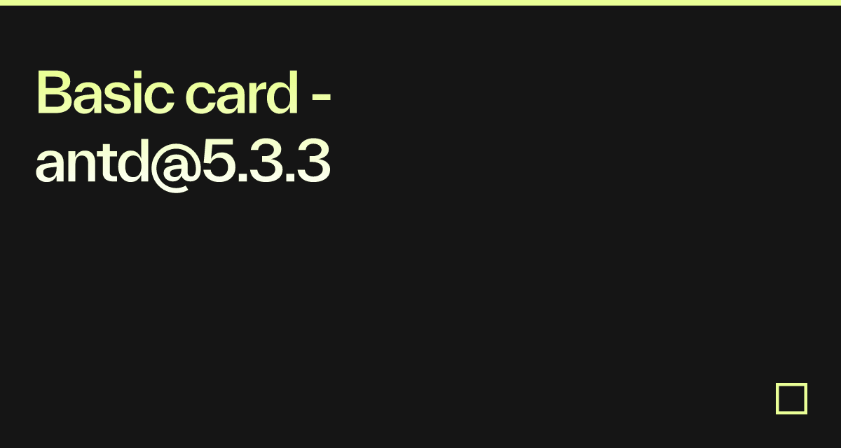 Basic card - antd@5.3.3 - Codesandbox