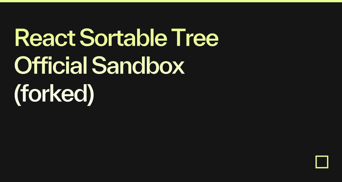 React Sortable Tree Official Sandbox (forked) - Codesandbox React Sortable Tree Official Sandbox (forked) - Codesandbox