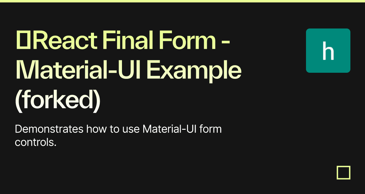 🏁React Final Form - Material-UI Example (forked) - Codesandbox