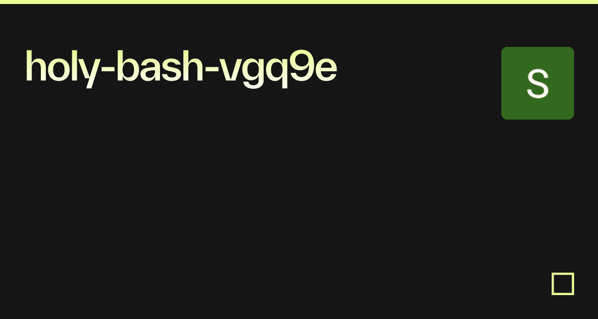 holy-bash-vgq9e - Codesandbox