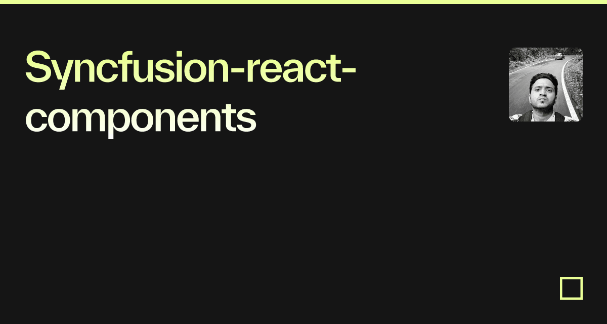 Syncfusion-react-components - Codesandbox
