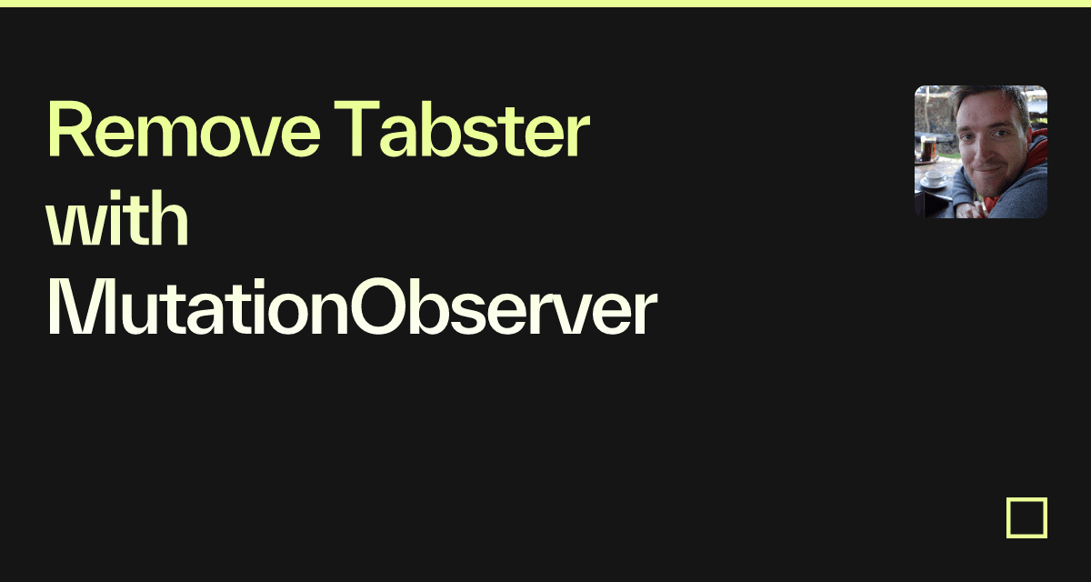 Remove Tabster with MutationObserver - Codesandbox