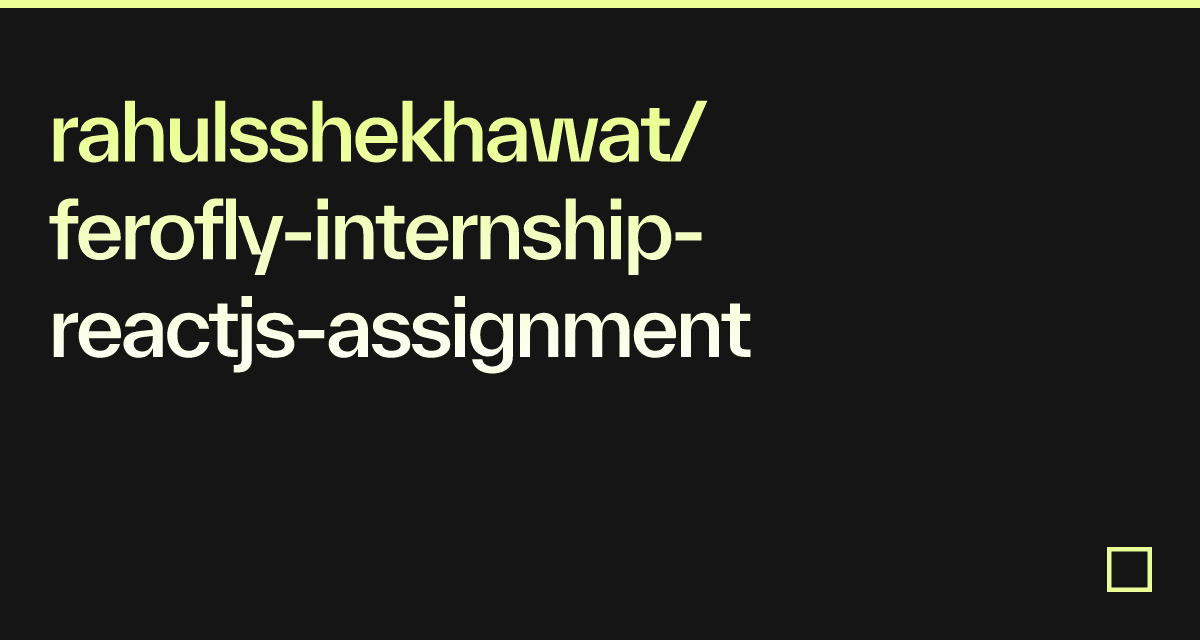 rahulsshekhawat/ferofly-internship-reactjs-assignment - Codesandbox