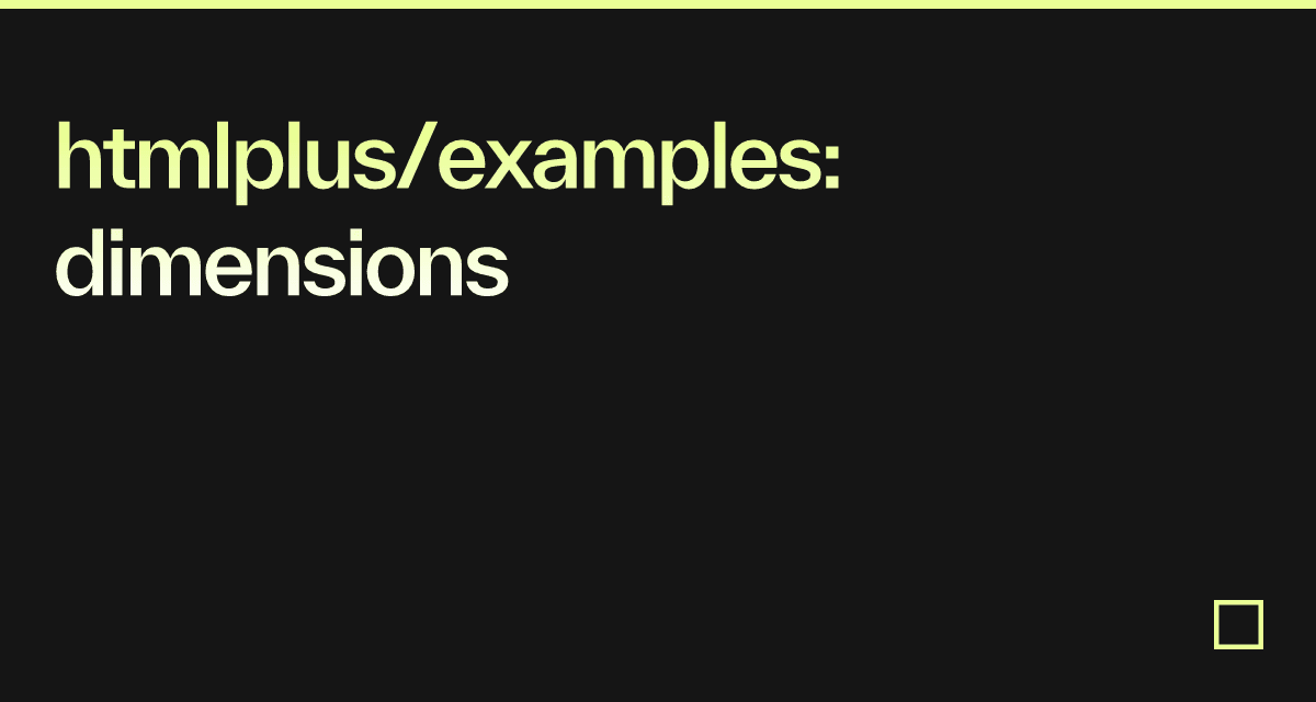 htmlplus/examples: dimensions - Codesandbox