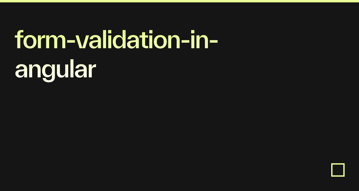 Form validation in angular Codesandbox
