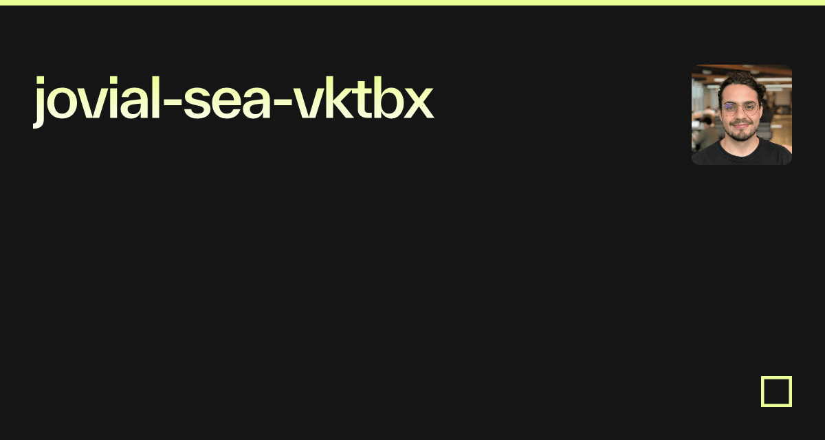 jovial-sea-vktbx - Codesandbox