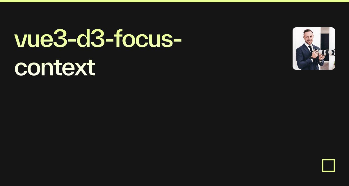Vue3 D3 Focus Context Codesandbox 