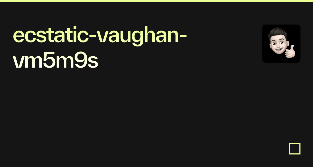 ecstatic-vaughan-vm5m9s - Codesandbox