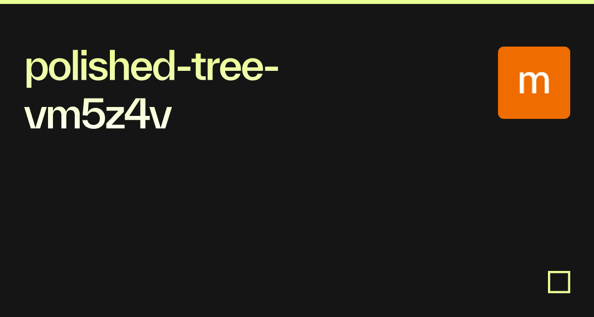 polished-tree-vm5z4v - Codesandbox