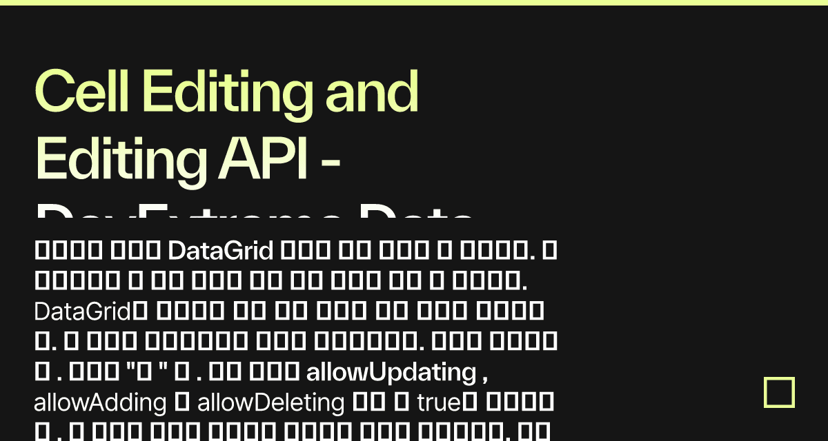 Cell Editing and Editing API - DevExtreme Data Grid - Codesandbox
