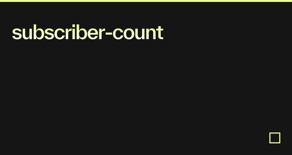 subscriber-count - Codesandbox