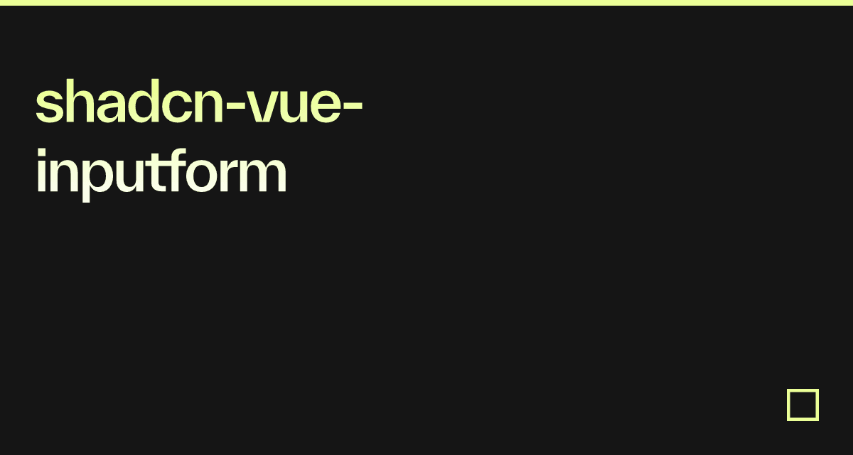 shadcn-vue-inputform - Codesandbox