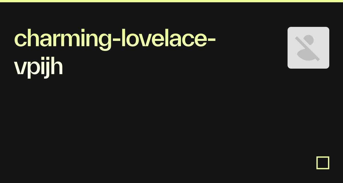 charming-lovelace-vpijh - Codesandbox
