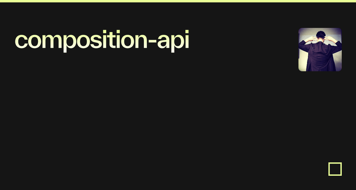 composition-api - Codesandbox composition-api - Codesandbox