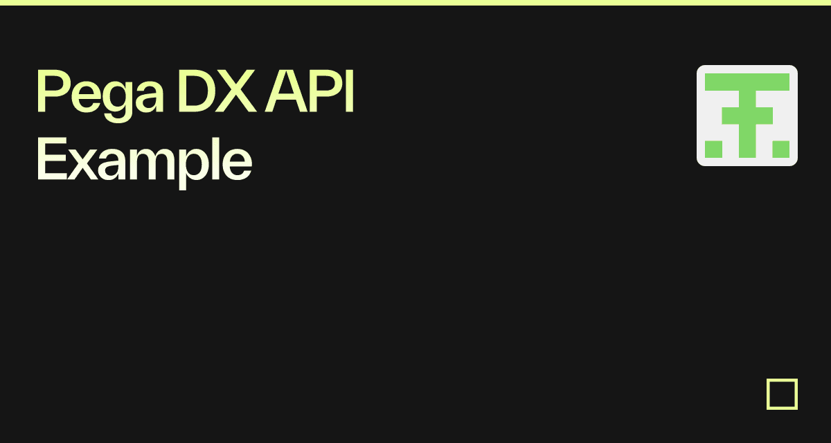 Pega DX API Example - Codesandbox