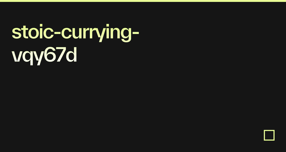 stoic-currying-vqy67d - Codesandbox