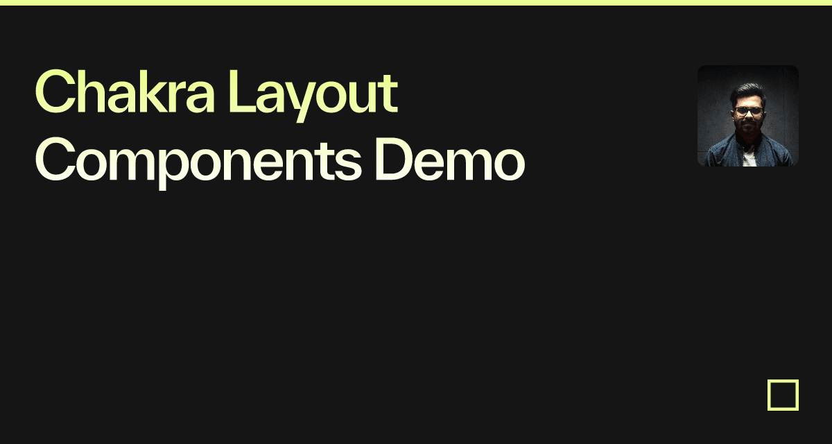 Chakra Layout Components Demo - Codesandbox