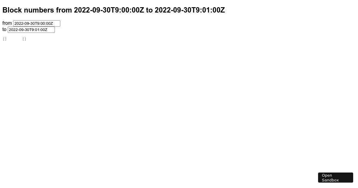 Get block numbers by from-to dates (forked) - Codesandbox