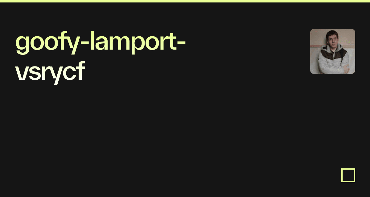 goofy-lamport-vsrycf - Codesandbox