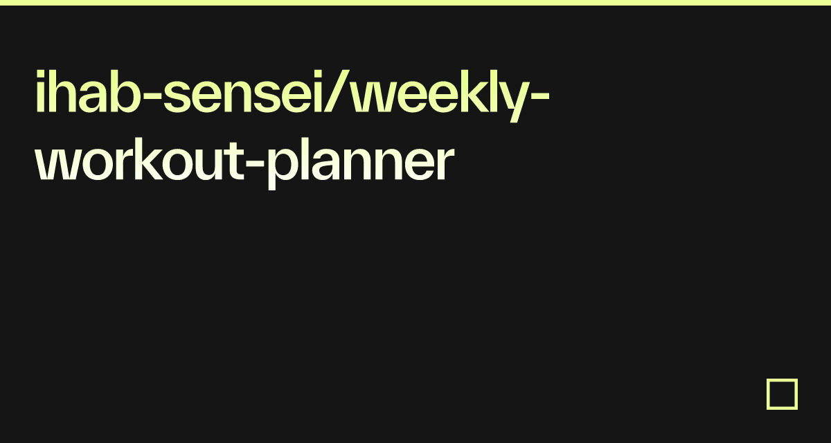 ihab-sensei/weekly-workout-planner - Codesandbox
