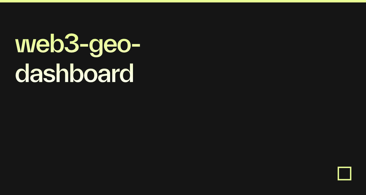 web3-geo-dashboard - Codesandbox