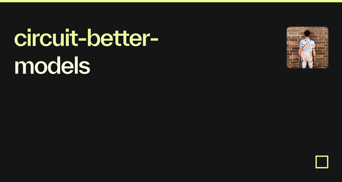 circuit-better-models - Codesandbox