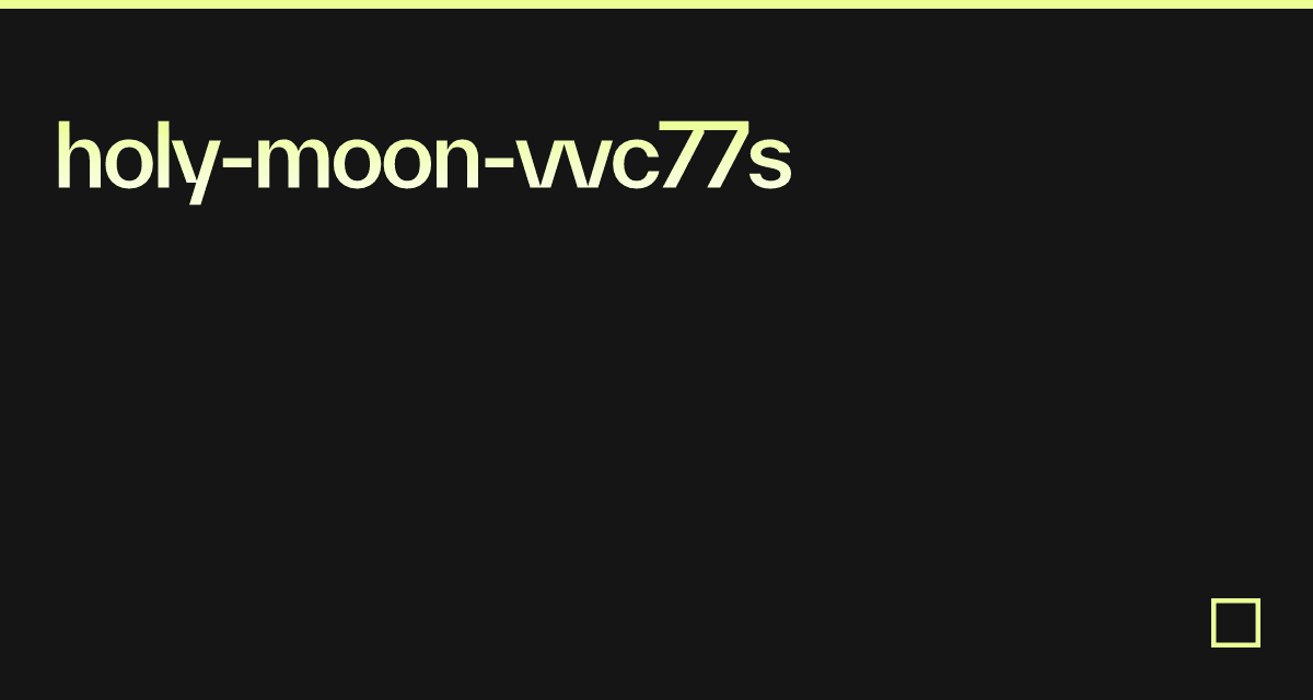 holy-moon-vvc77s - Codesandbox