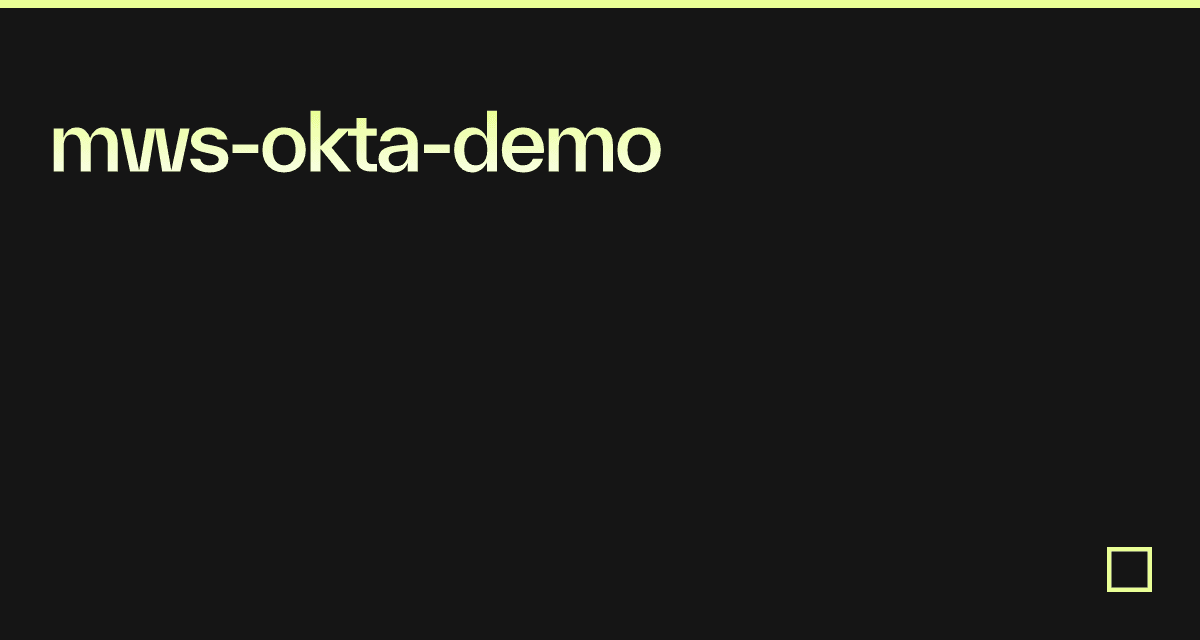 mws-okta-demo - Codesandbox