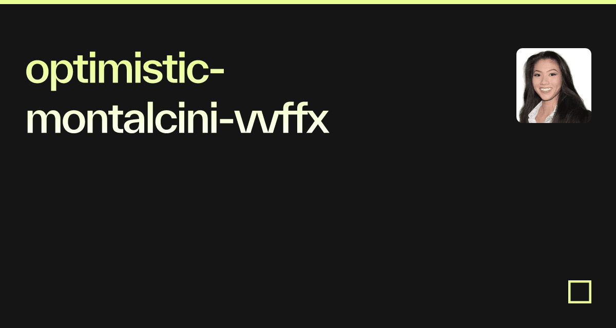 optimistic-montalcini-vvffx - Codesandbox