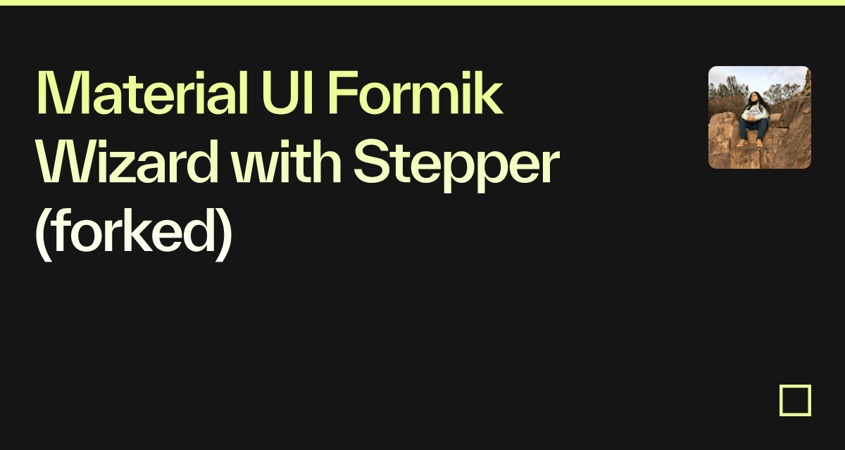 Material Ui Formik Wizard With Stepper Forked Codesandbox