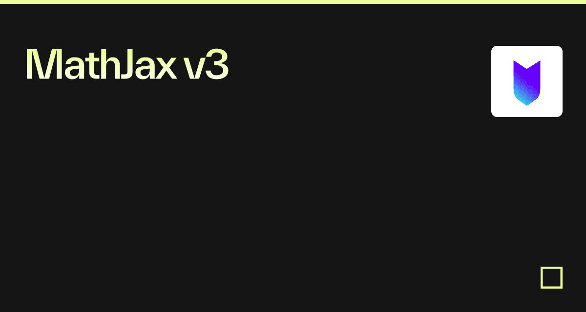 MathJax v3 - Codesandbox