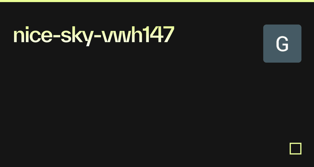 nice-sky-vwh147 - Codesandbox