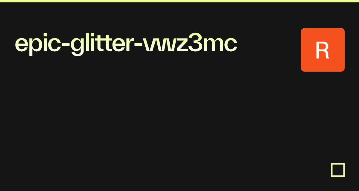 epic-glitter-vwz3mc - Codesandbox