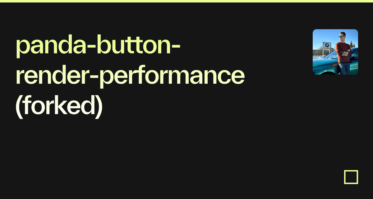 panda-button-render-performance (forked) - Codesandbox
