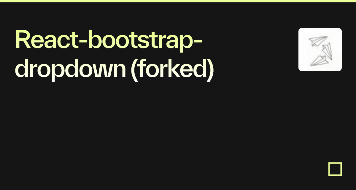 React Bootstrap Dropdown Forked Codesandbox