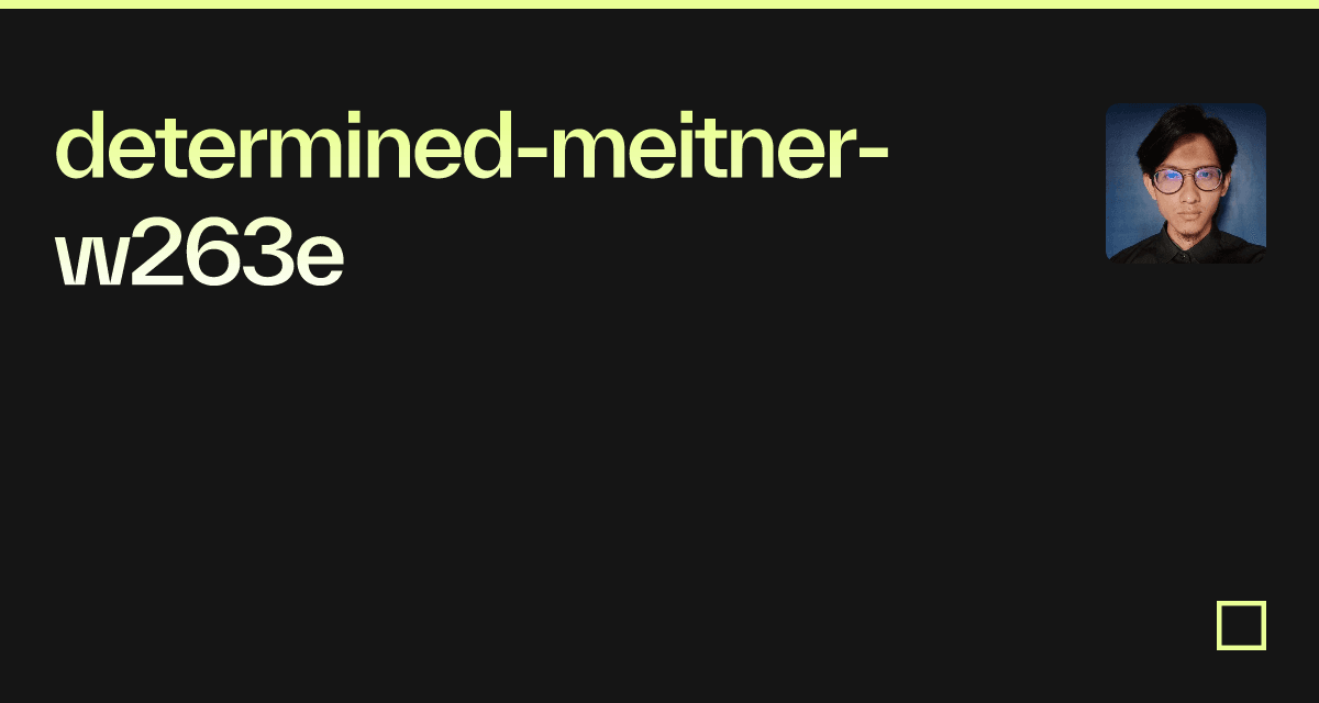 determined-meitner-w263e - Codesandbox