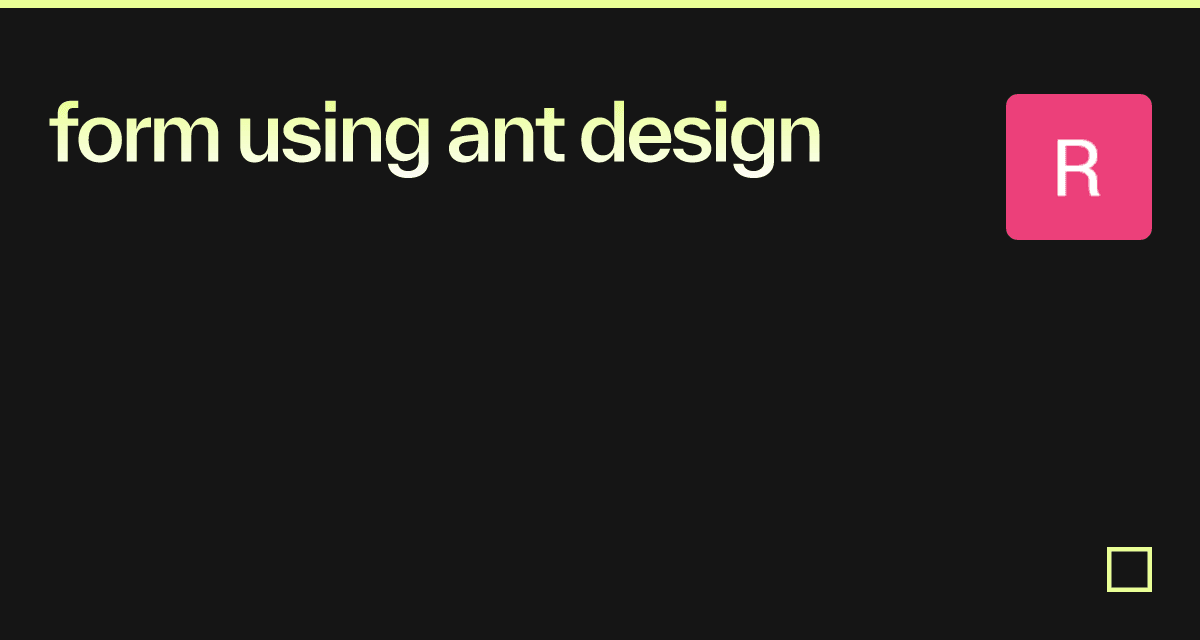form using ant design - Codesandbox