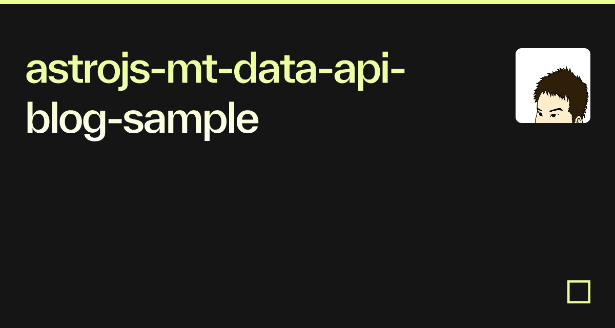 astrojs-mt-data-api-blog-sample - Codesandbox
