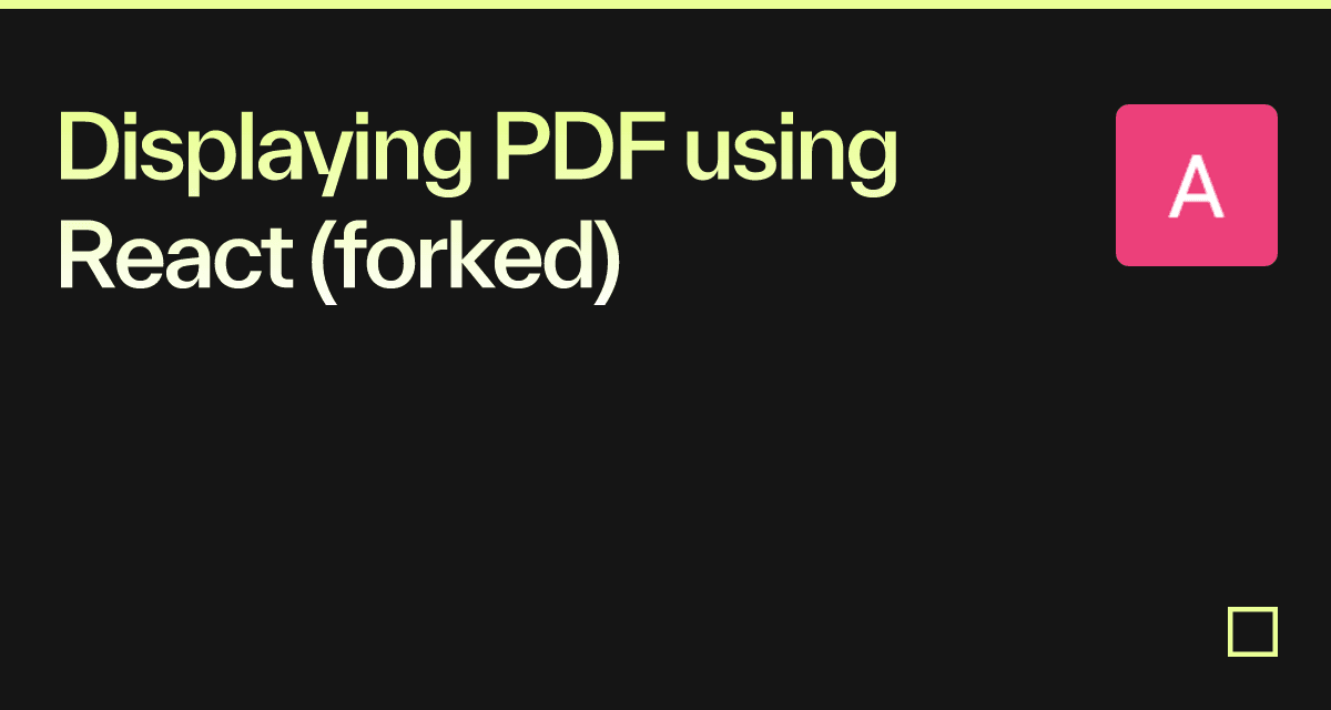 Displaying PDF using React (forked) - Codesandbox