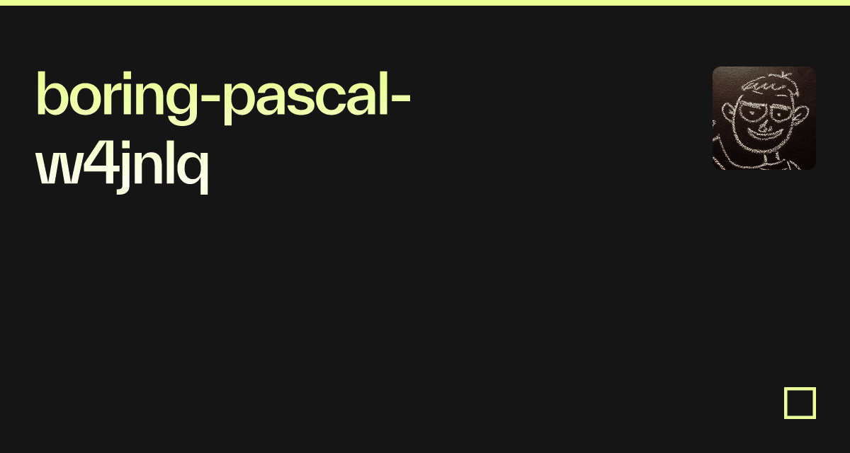 boring-pascal-w4jnlq - Codesandbox