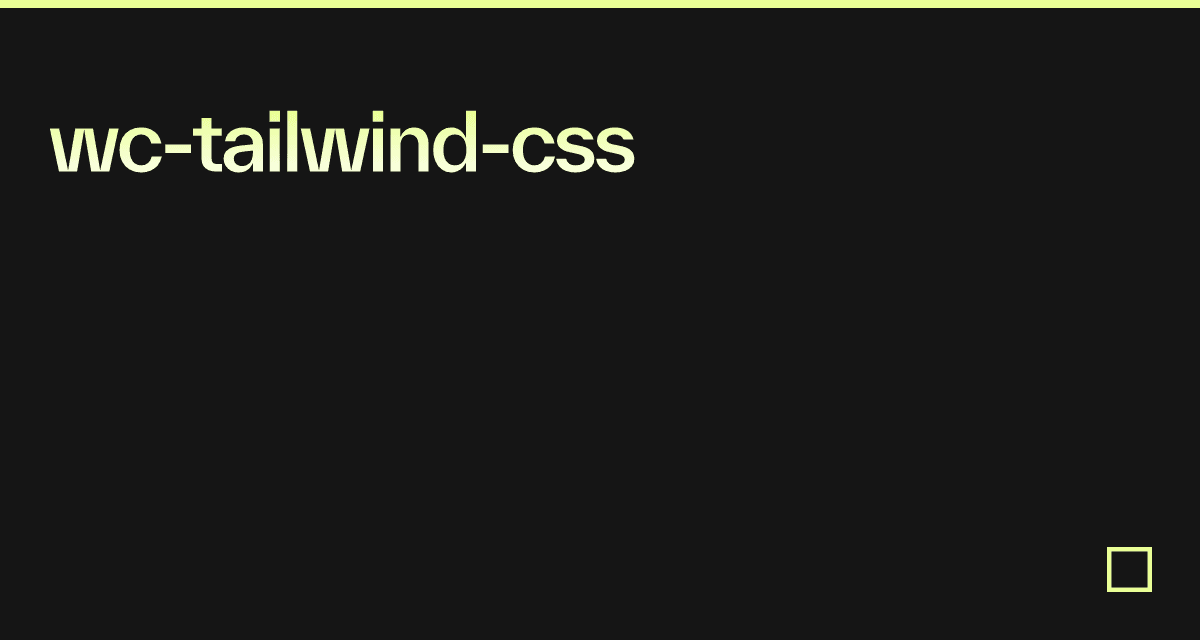 wc-tailwind-css - Codesandbox