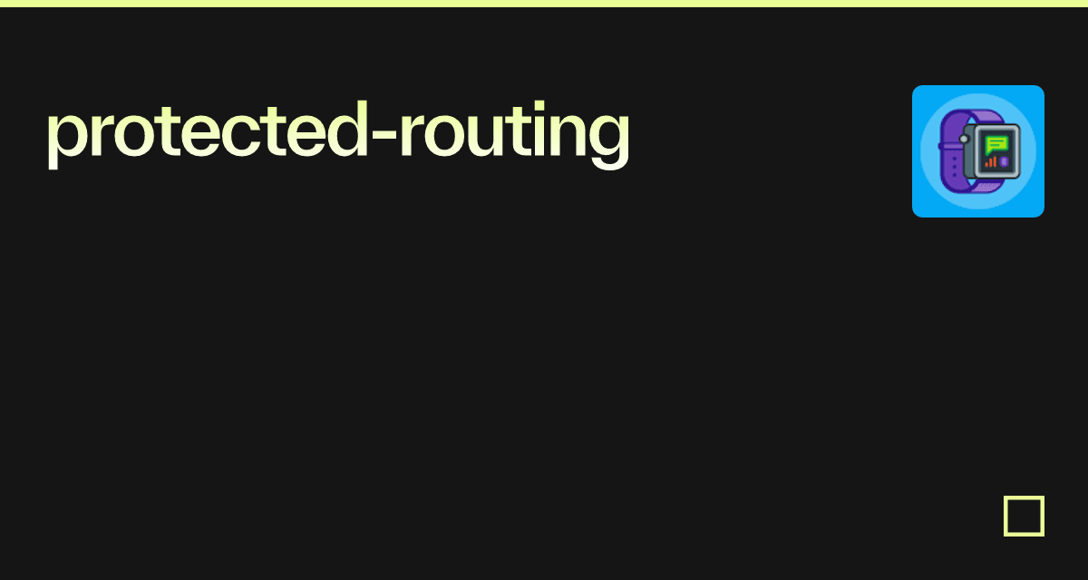 protected-routing - Codesandbox