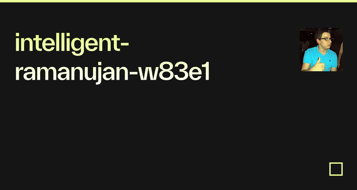 intelligent-ramanujan-w83e1 - Codesandbox