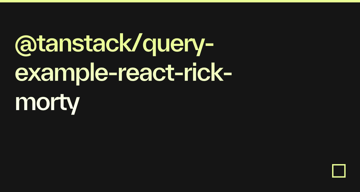 @tanstack/query-example-react-rick-morty - Codesandbox