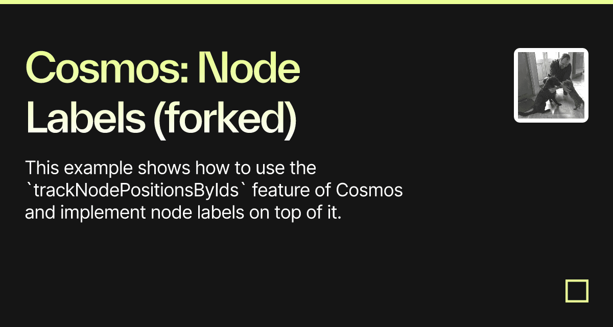 Cosmos: Node Labels (forked) - Codesandbox