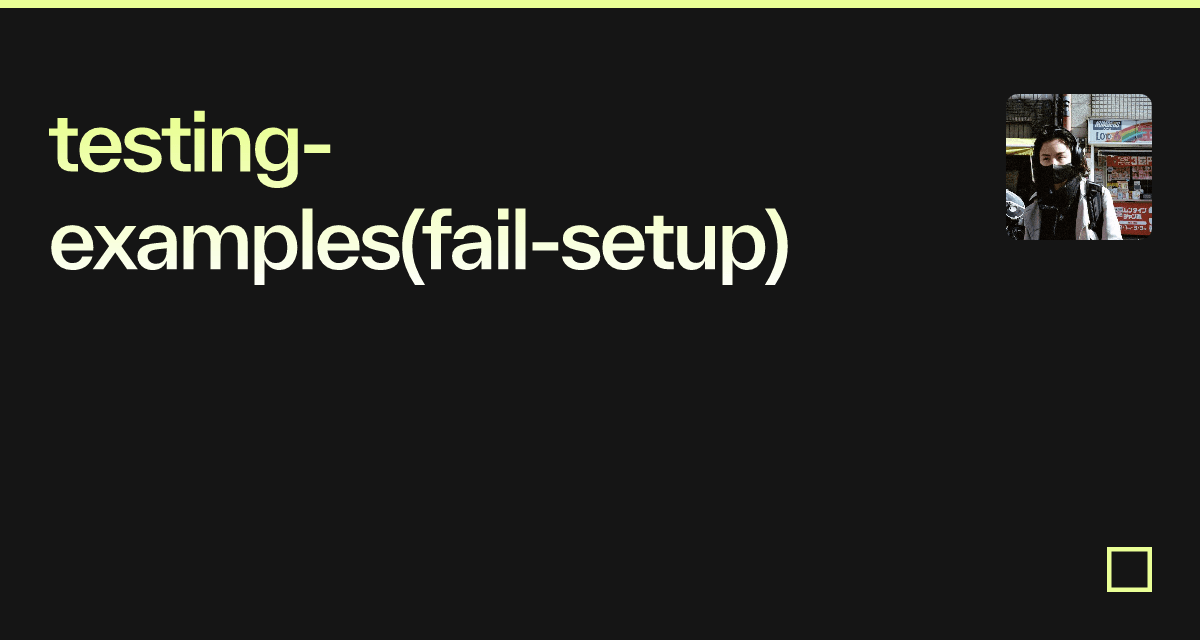 testing-examples(fail-setup) - Codesandbox testing-examples(fail-setup) - Codesandbox