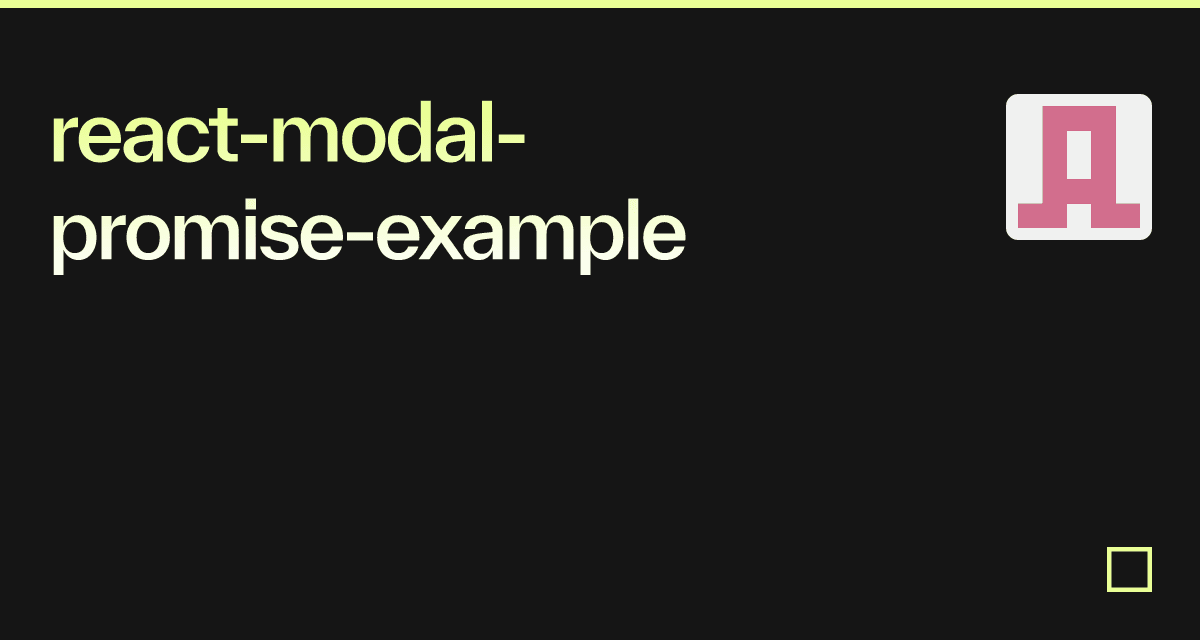 React Modal Promise Example Codesandbox