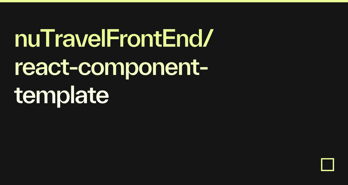 nuTravelFrontEnd/react-component-template - Codesandbox