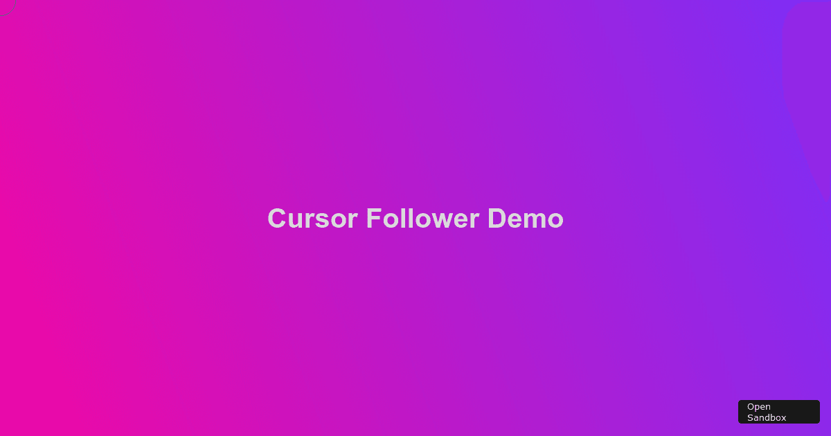 React Cursor Follow Example Forked Codesandbox 3679