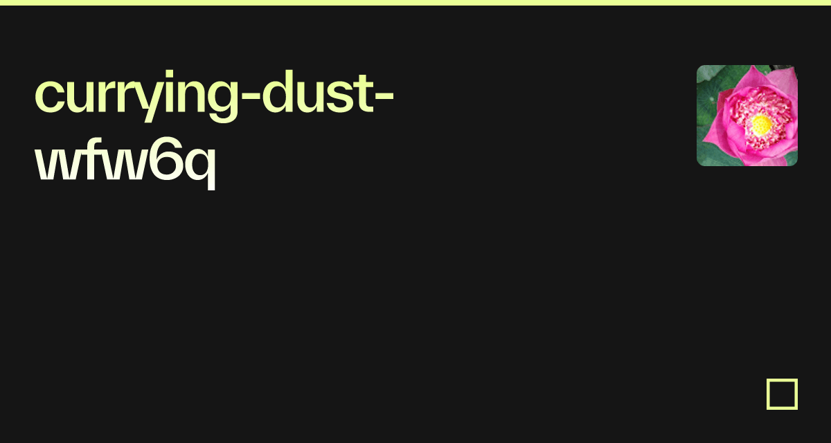 currying-dust-wfw6q - Codesandbox